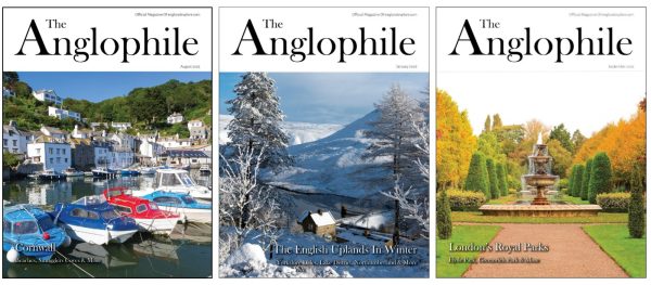 The Anglophile Magazine | For Fans Of England & The English