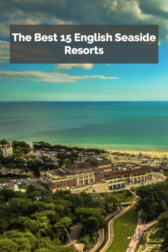English Seaside Resorts: The Best 15 Reviewed